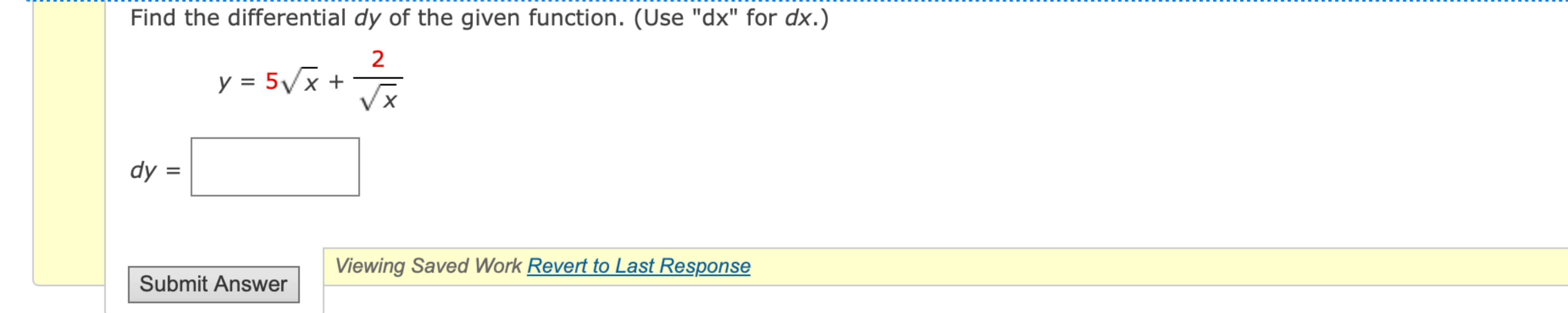 Solved Find the differential dy ﻿of the given function. (Use | Chegg.com