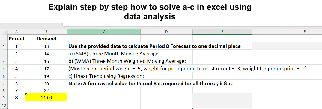 Explain step by step how to solve a-c in excel | Chegg.com