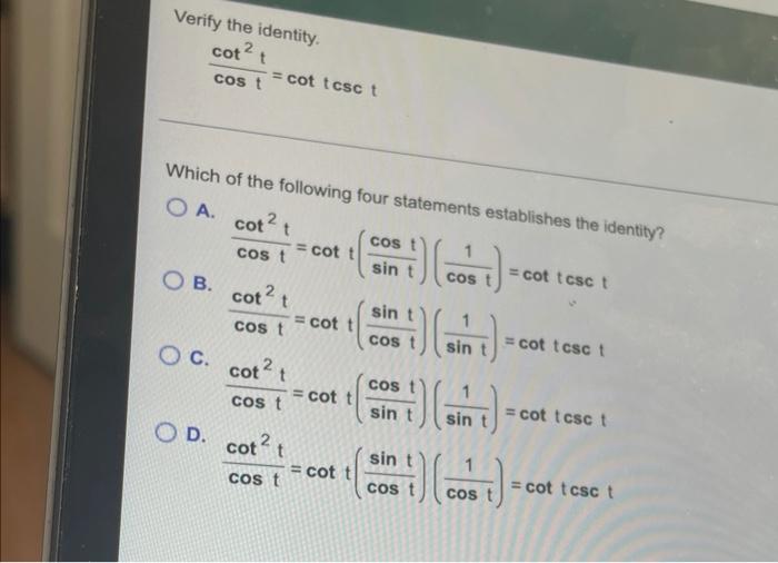 Solved Verify the identity. cot 2 OB. O C. t Which of the | Chegg.com