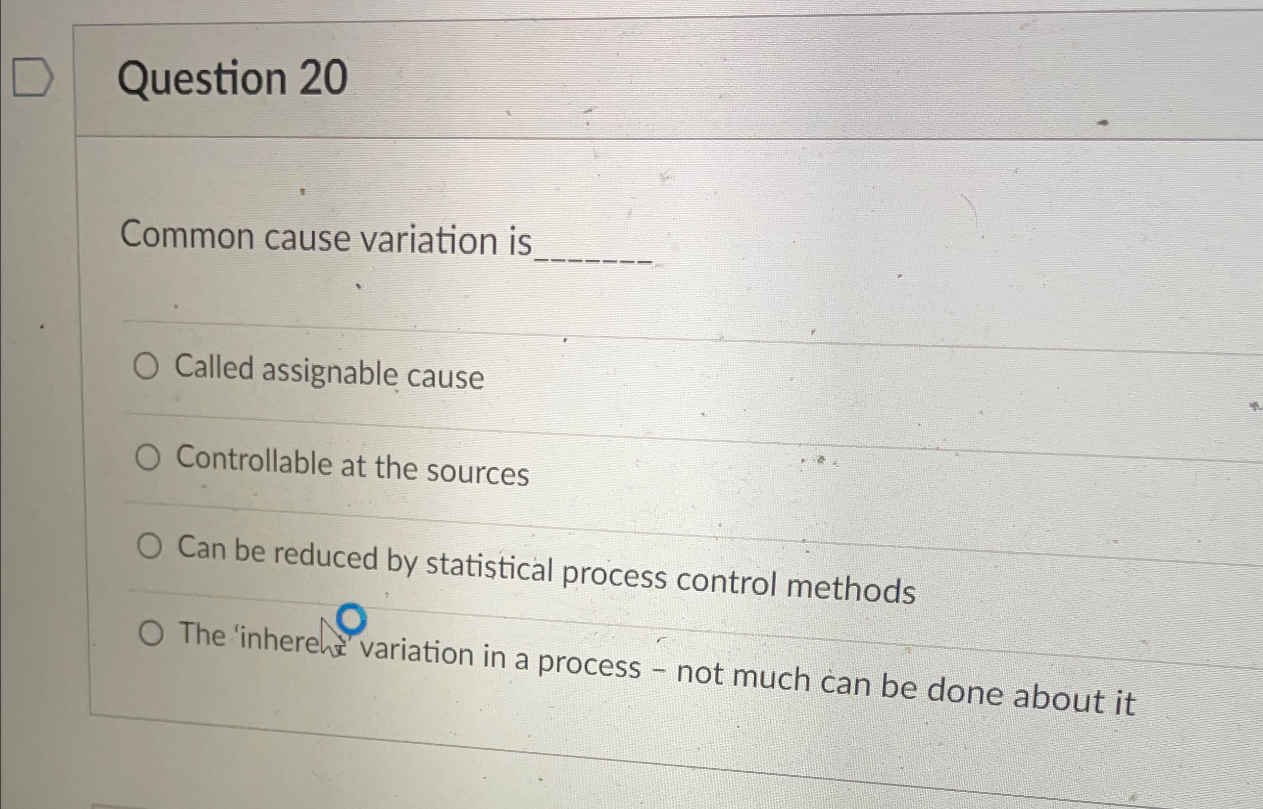 Solved Question 20Common cause variation is q,Called | Chegg.com