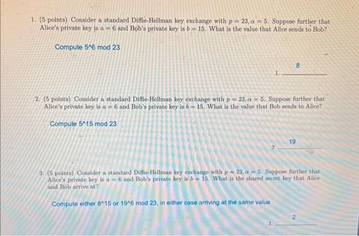 1. (5 points) Consider a standard Diffie-Hellman key | Chegg.com