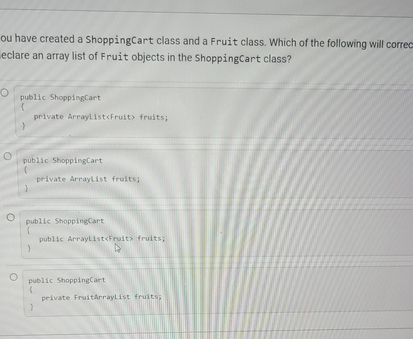 Solved ou have created a Shopping Cart class and a Fruit | Chegg.com