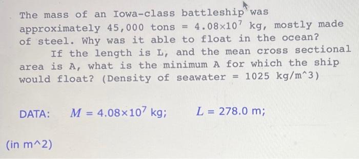 Solved The mass of an Iowa-class battleship was | Chegg.com