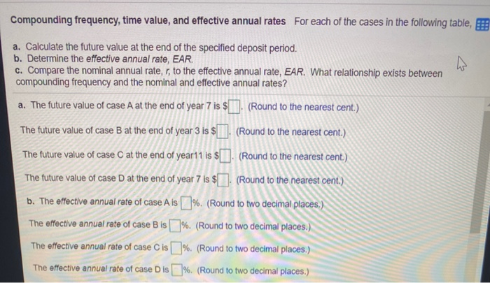 Solved Compounding frequency, time value, and effective | Chegg.com