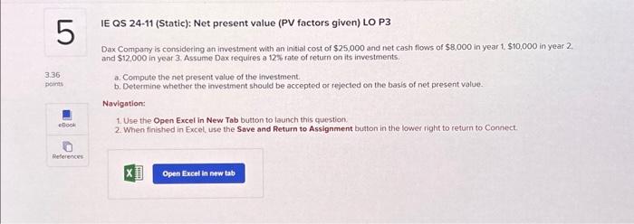 Solved IE QS 24-11 (Static): Net present value (PV factors | Chegg.com