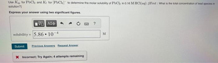Solved Use Kwp for PbCl2 and Kf for [PbCl3]−to dotermine the | Chegg.com