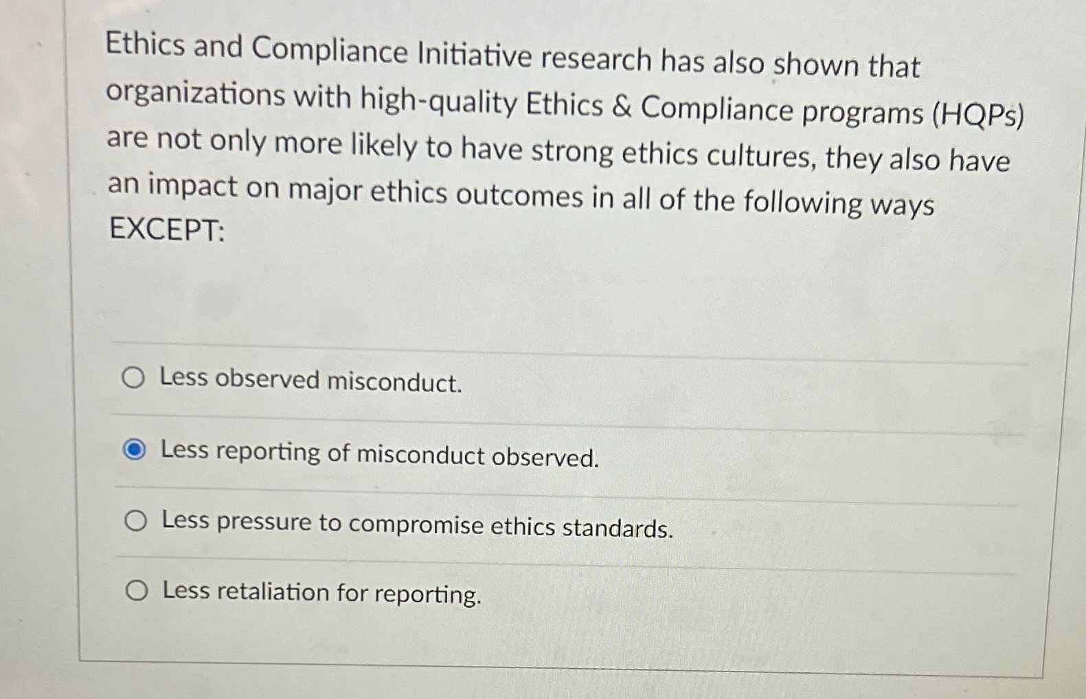 Solved Ethics and Compliance Initiative research has also | Chegg.com
