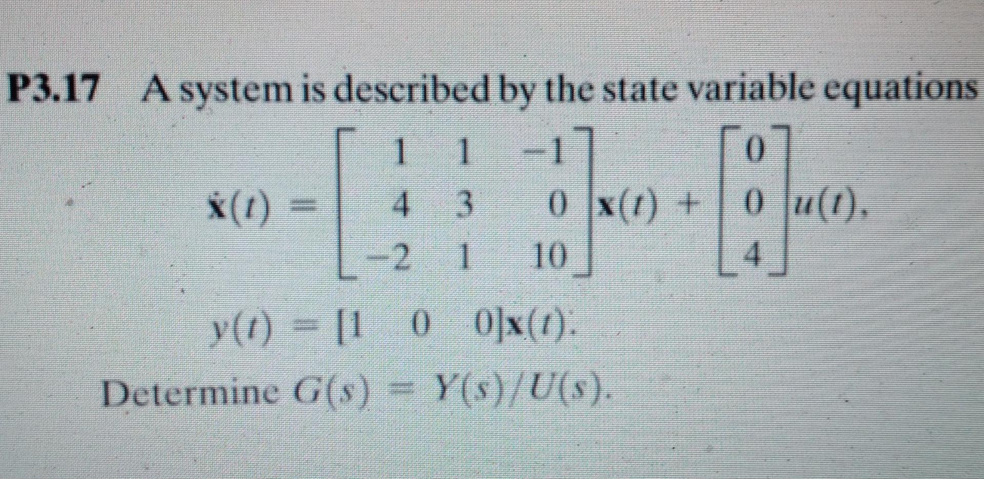 Solved P3.17 A system is described by the state variable | Chegg.com