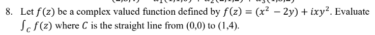 Solved Let f(z) ﻿be a complex valued function defined by | Chegg.com