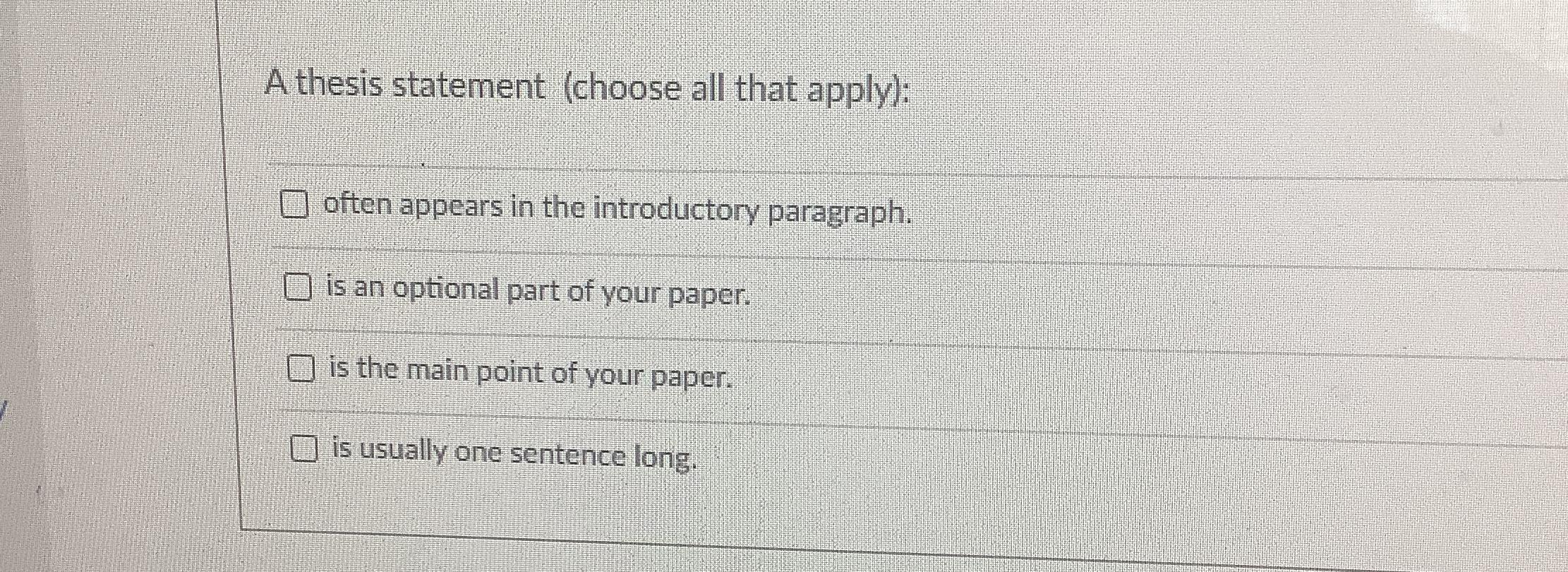 Solved A thesis statement (choose all that apply):often | Chegg.com