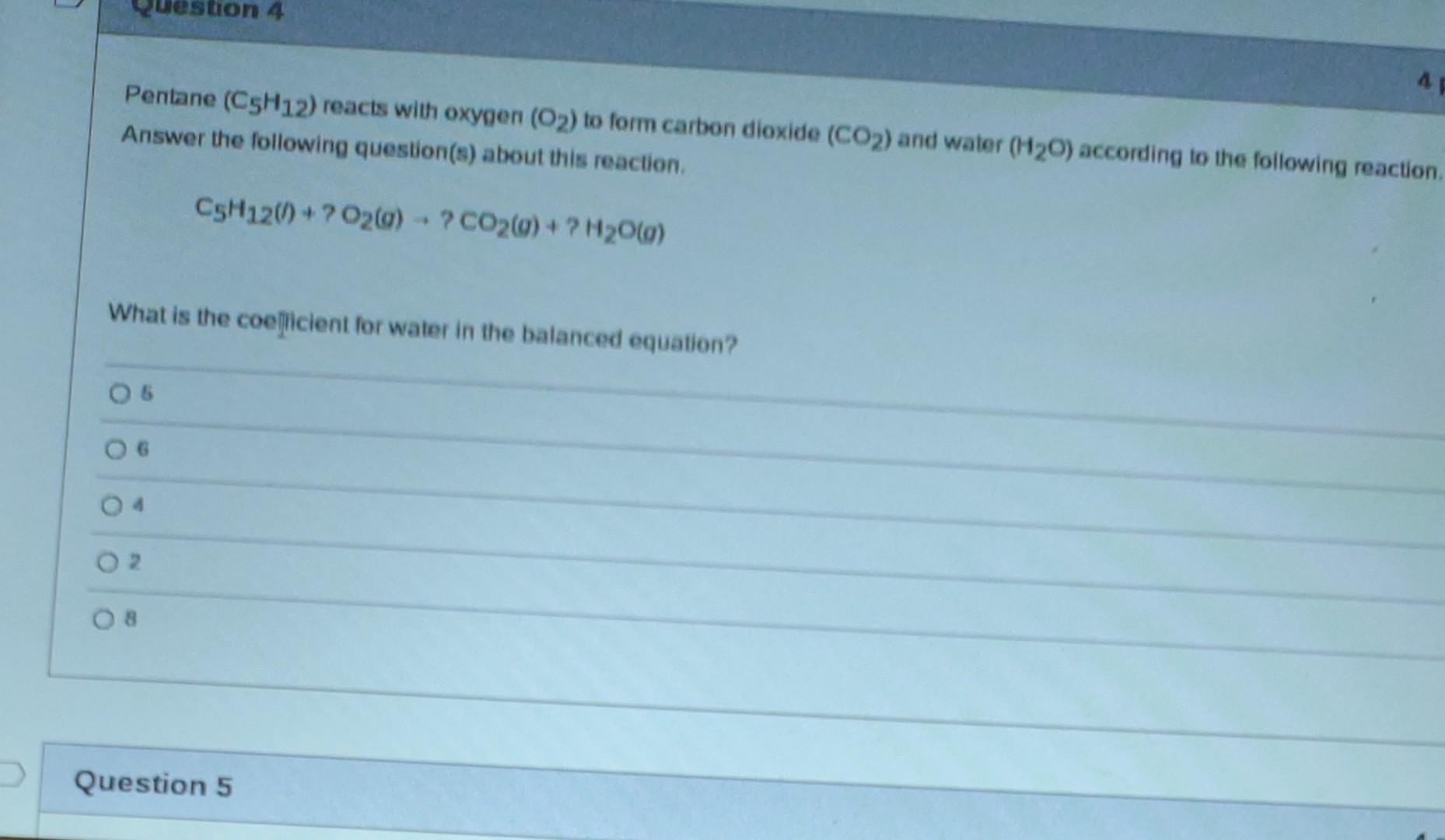 Solved Pentane (C5H12) reacts with oxygen (O2) to form | Chegg.com