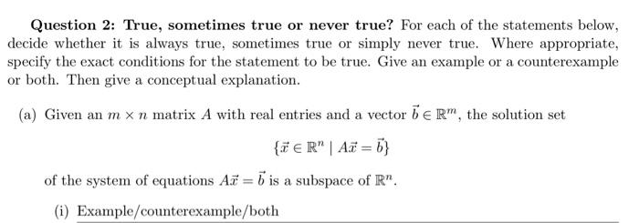 Solved Question 2: True, sometimes true or never true? For | Chegg.com