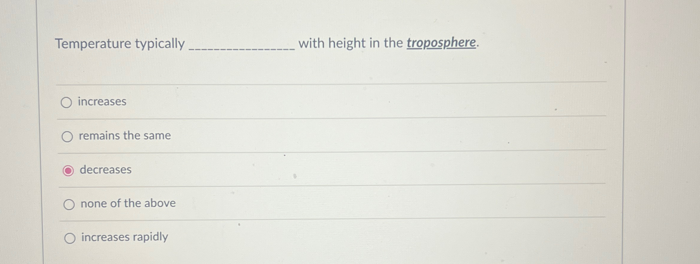 Solved Temperature typically ﻿with height in the | Chegg.com