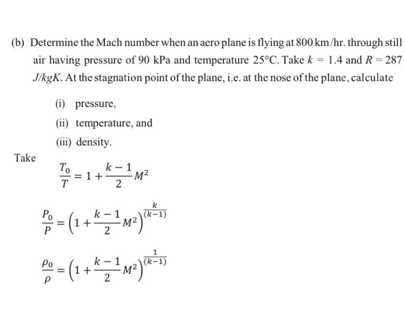 Solved (b) ﻿Determine the Mach number when an aero plane is | Chegg.com