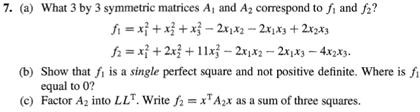 What 3 by 3 symmetric matrices A1 and A2 correspond | Chegg.com