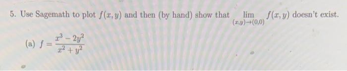 Solved 5. Use Sagemath to plot f(x,y) and then (by hand) | Chegg.com