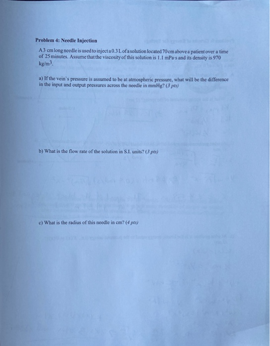 Solved Problem 4: Needle Injection A3 cm long needle is used | Chegg.com