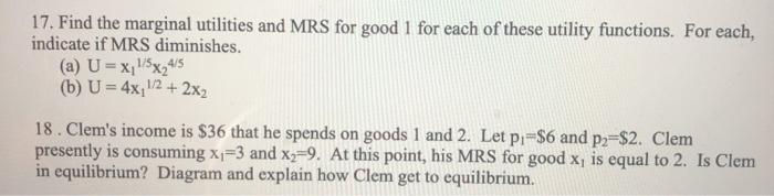 Solved 17. Find the marginal utilities and MRS for good 1 | Chegg.com