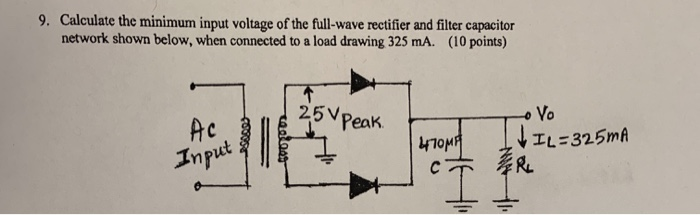 Solved 9. Calculate the minimum input voltage of the | Chegg.com