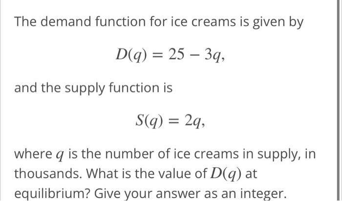 Solved The demand function for ice creams is given by | Chegg.com