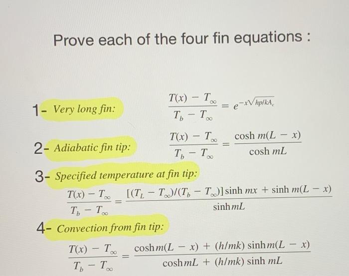 Solved Prove each of the four fin equations : T(x) - T T, T | Chegg.com