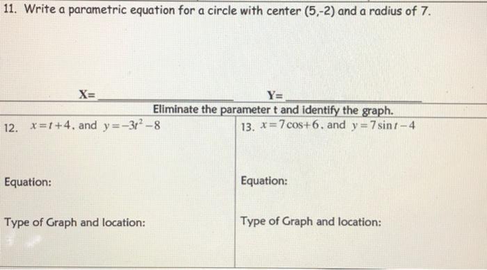 Solved 11. Write a parametric equation for a circle with | Chegg.com