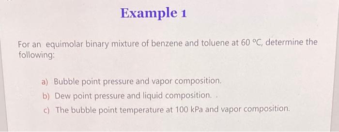 Solved For an equimolar binary mixture of benzene and | Chegg.com