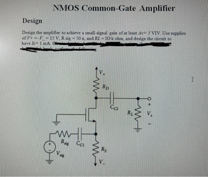 Solved NMOS Common-Gate Amplifier Design Design the | Chegg.com