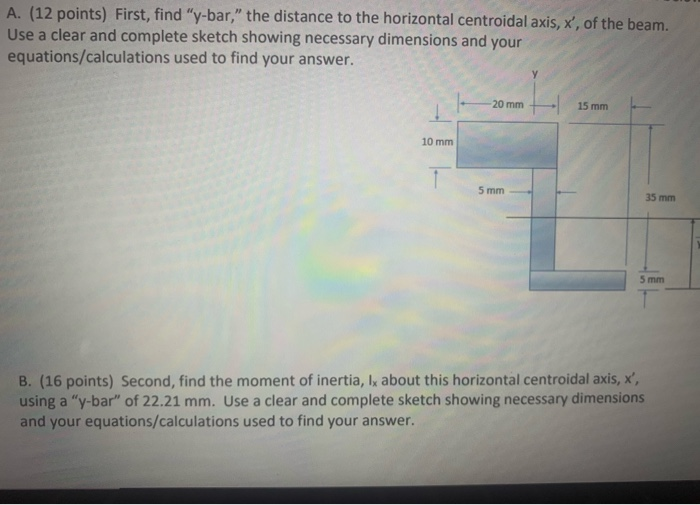 Solved A. (12 points) First, find "y-bar," the distance to | Chegg.com