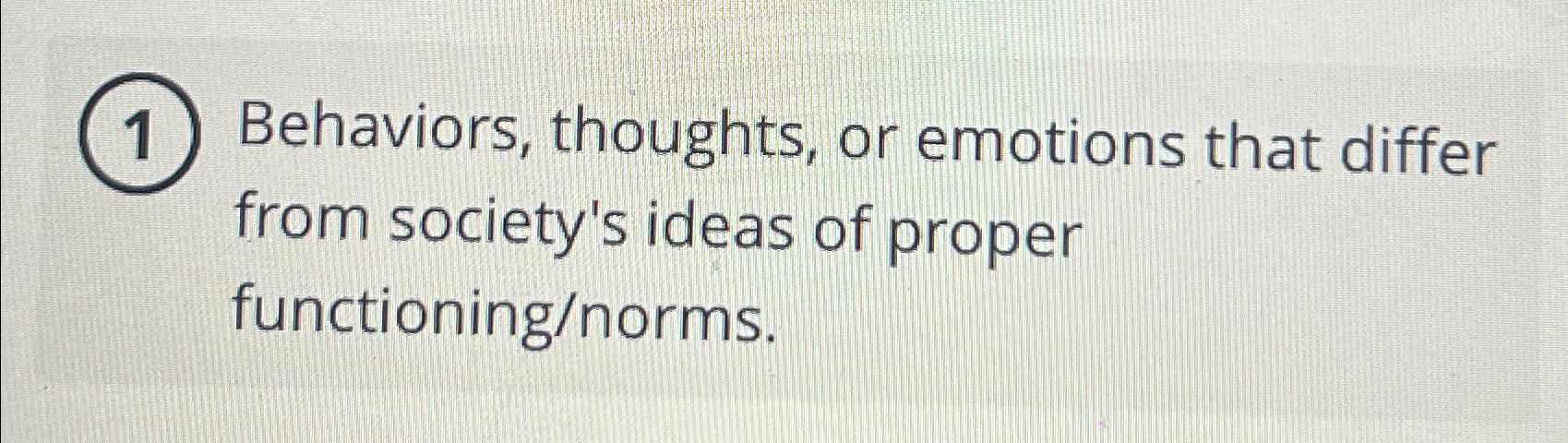 Solved Behaviors, thoughts, or emotions that differ from | Chegg.com