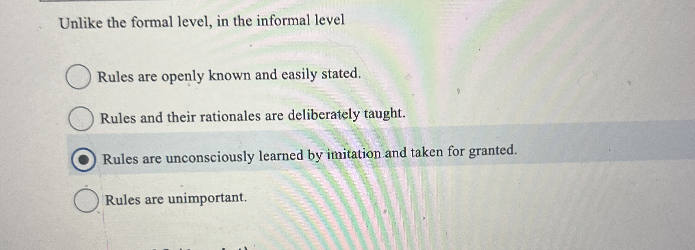 Solved Unlike the formal level, in the informal levelRules | Chegg.com