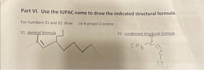 Solved Part VI. Use the IUPAC name to draw the indicated | Chegg.com