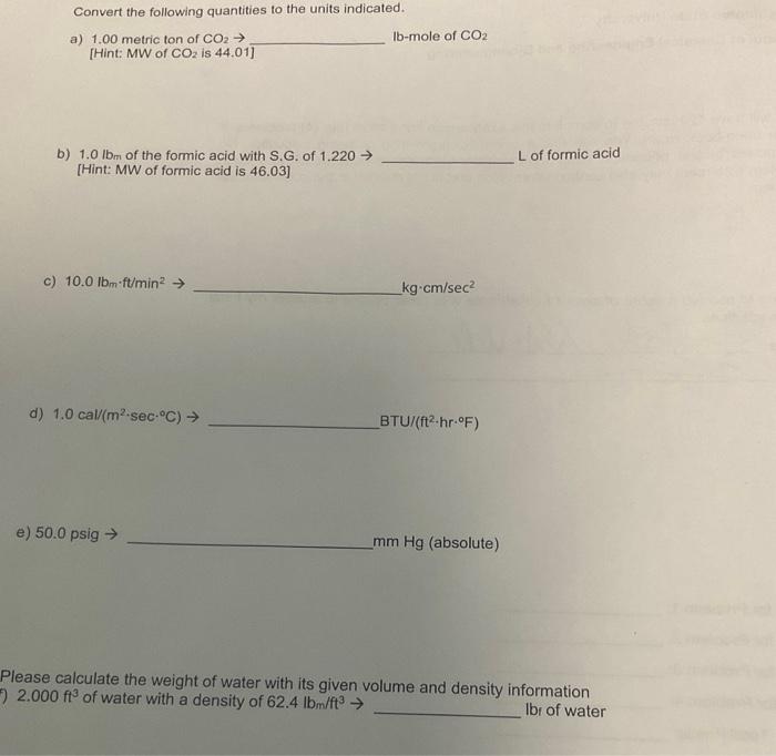 Solved a) 1.00 metric ton of CO2→ lb-mole of CO2 [Hint: MW | Chegg.com
