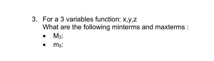 Solved 3 For A 3 Variables Function Xyz What Are The 