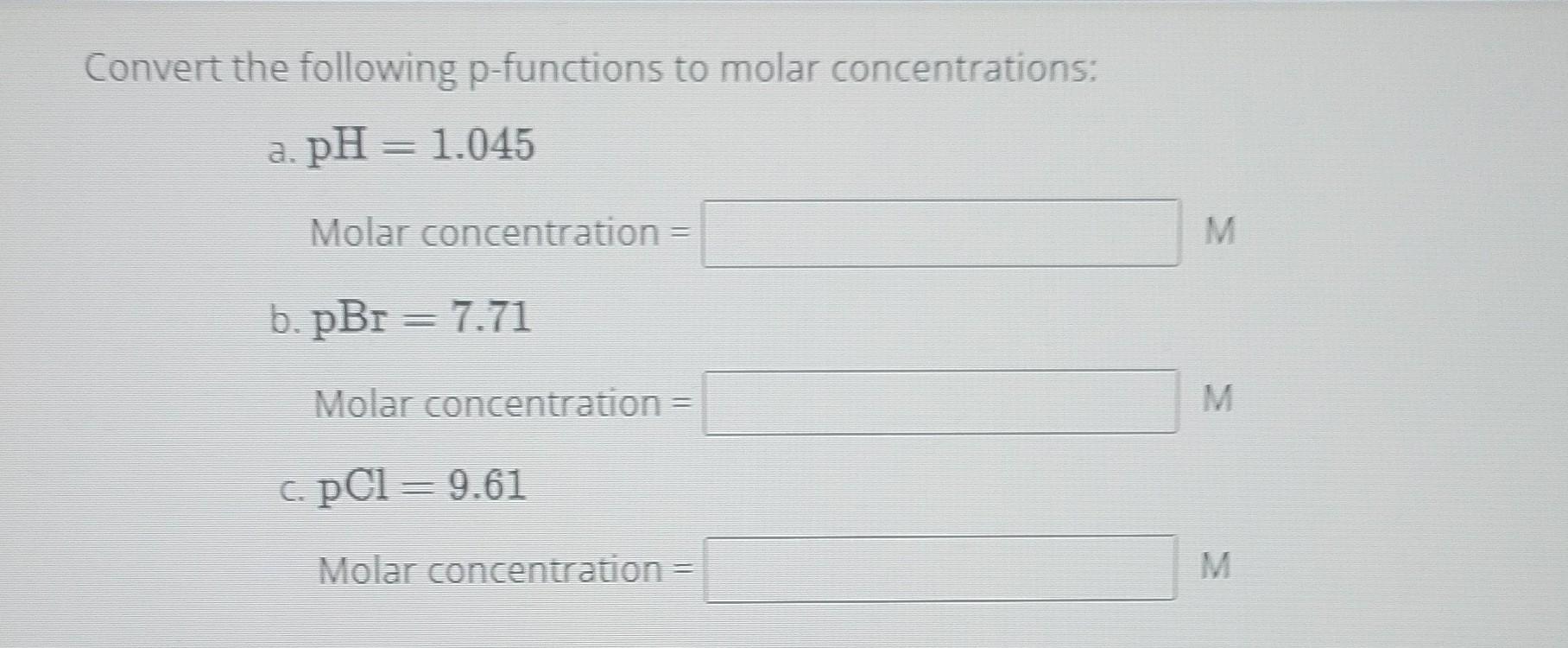 Solved Convert the following p-functions to molar | Chegg.com