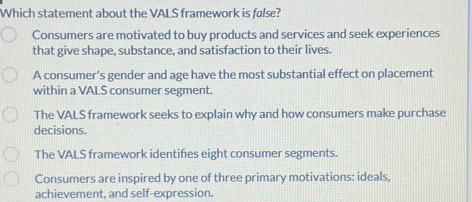 Solved Which statement about the VALS framework is | Chegg.com
