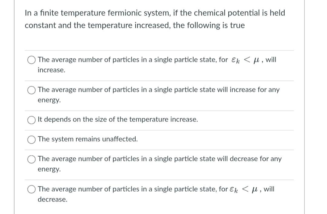 Solved In a finite temperature fermionic system, if the | Chegg.com