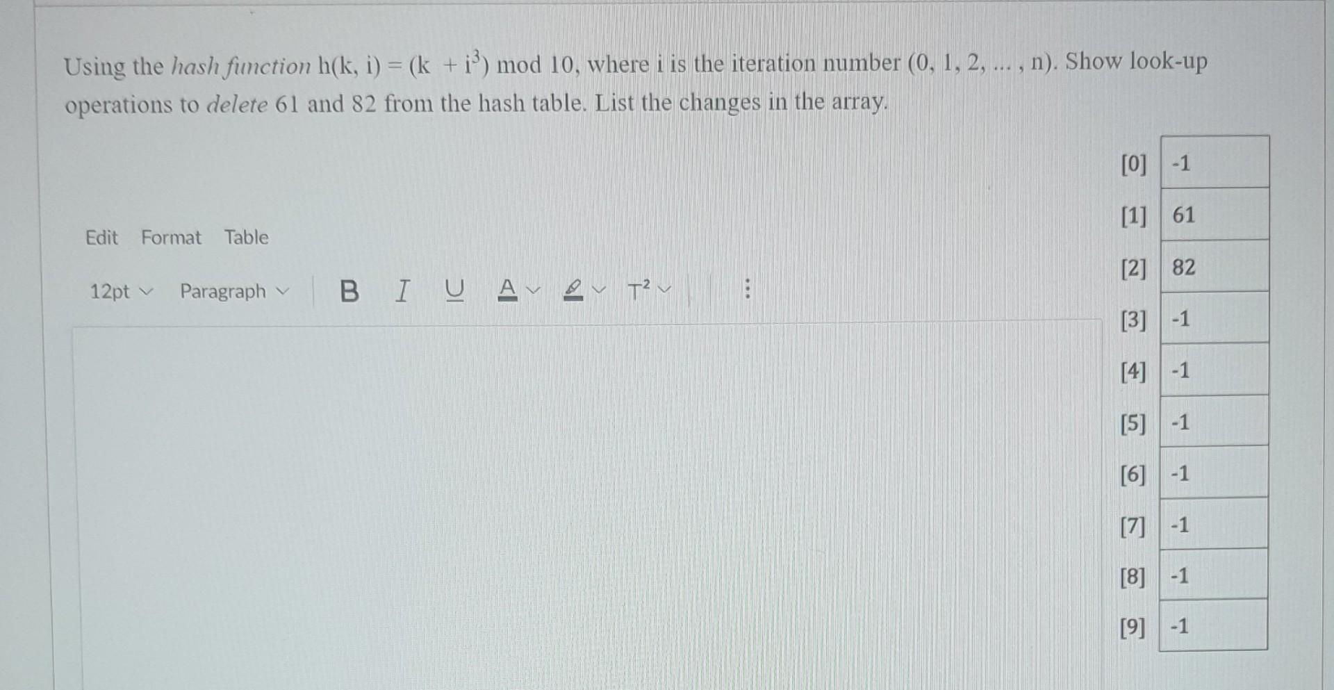 Solved Using the hash function hők, i) = (k + 1) mod 10, | Chegg.com