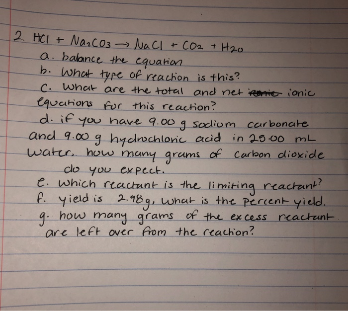 Solved 2 HCl + Na2CO3-NaCl + CO2 + H2o a. balance the | Chegg.com