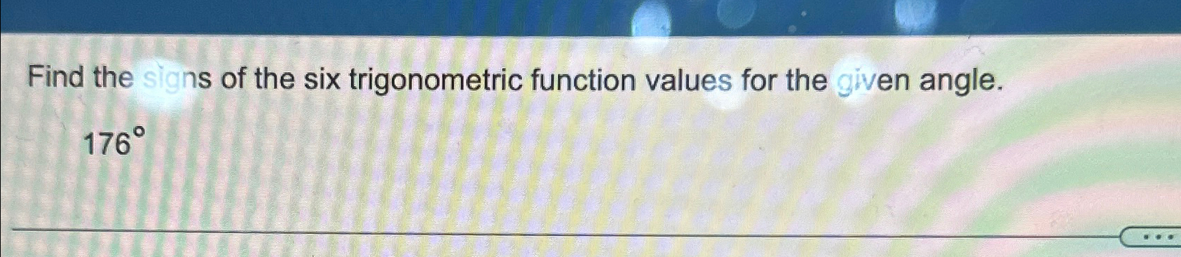 Solved Find the signs of the six trigonometric function | Chegg.com