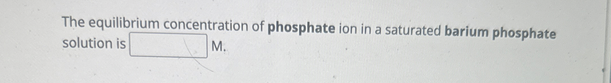 Solved The equilibrium concentration of phosphate ion in a | Chegg.com