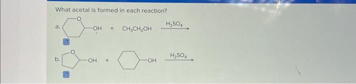 Solved What acetal is formed in each reaction? a. +CH3CH2OH | Chegg.com