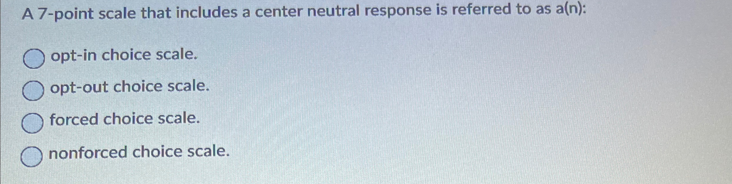 Solved A 7-point scale that includes a center neutral | Chegg.com