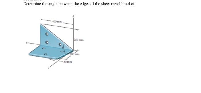 Solved Determine the angle between the edges of the sheet | Chegg.com