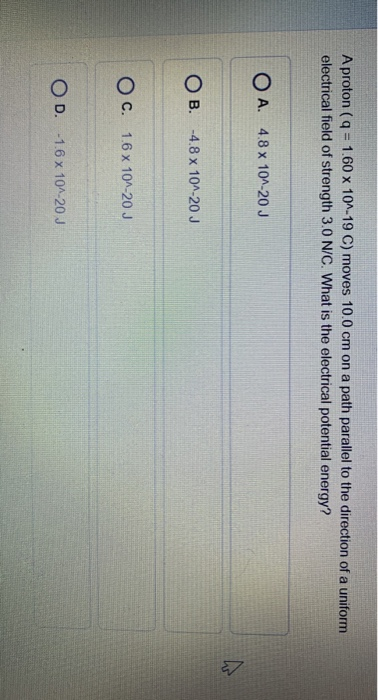 Solved A proton (q=1.60 x 10^-19 C) moves 10.0 cm on a path | Chegg.com