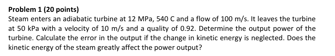 Solved Problem 1 (20 ﻿points)Steam enters an adiabatic | Chegg.com
