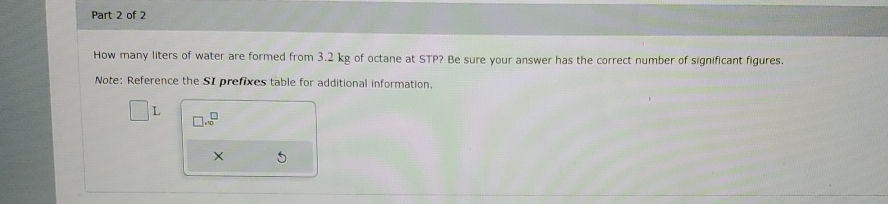 Solved Part 2 ﻿of 2How many liters of water are formed from | Chegg.com