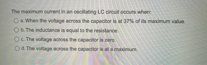 Solved The maximum current in an oscillating LC circuit | Chegg.com