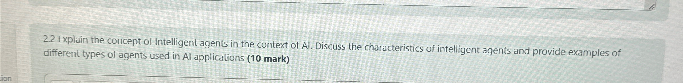 Solved 2.2 ﻿Explain the concept of Intelligent agents in the | Chegg.com