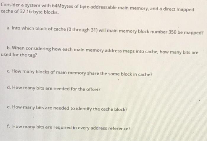 Solved consider a system with 64MB of byte addressable main | Chegg.com
